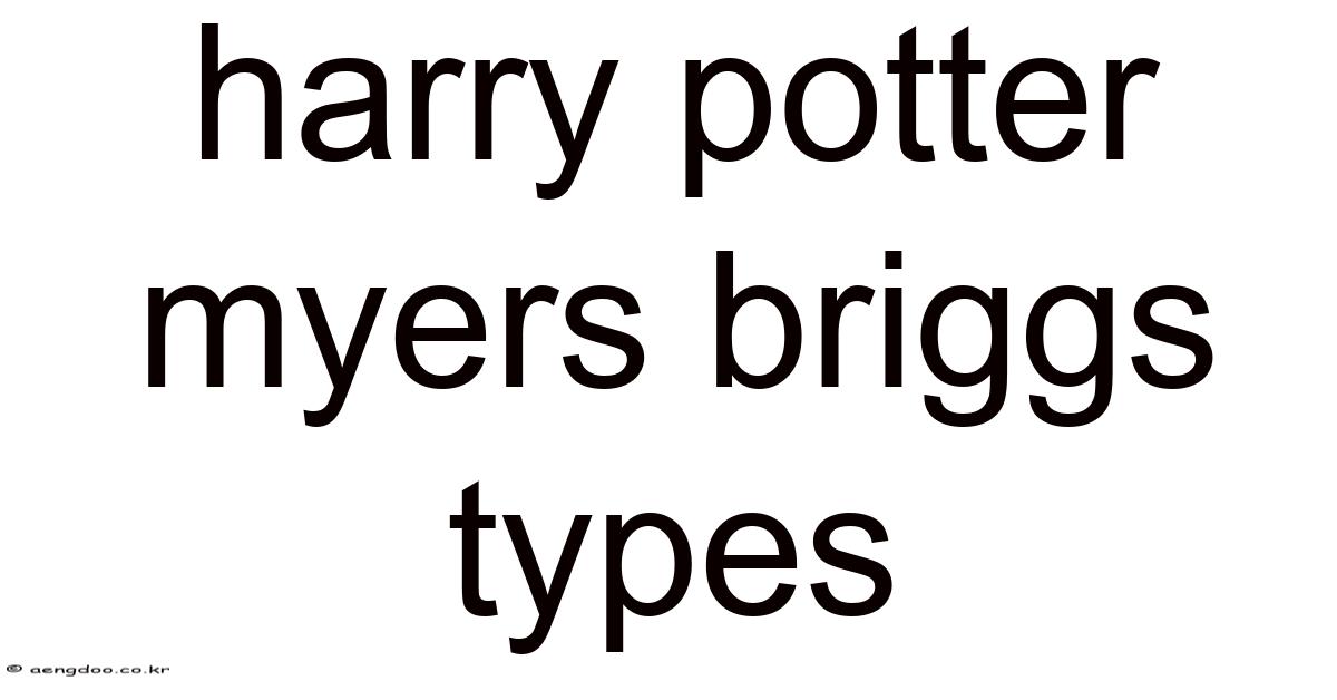 Harry Potter Myers Briggs Types
